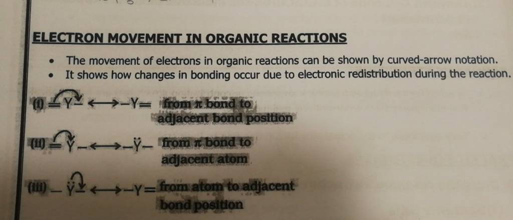 ELECTRON MOVEMENT IN ORGANIC REACTIONS - The movement of electrons in org..