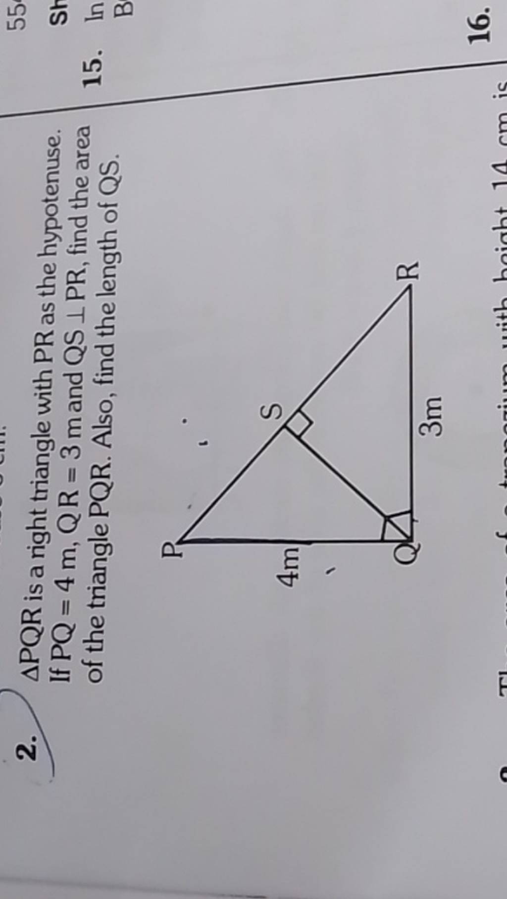 2. PQR is a right triangle with PR as the hypotenuse, If PQ=4 m,QR=3 m a..