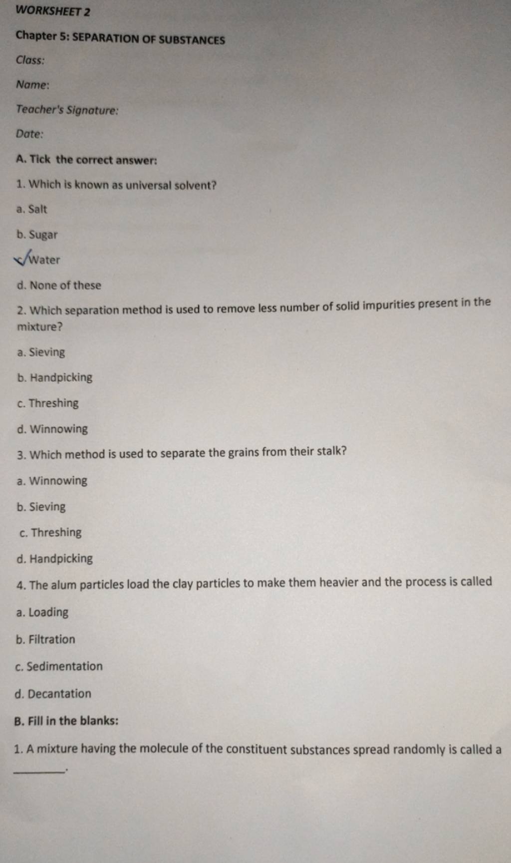 WORKSHEET 2 Chapter 5: SEPARATION OF SUBSTANCES Class: Name: Teacher's Si.. WORKSHEET 2 Chapter 5: SEPARATION OF SUBSTANCES Class: Name: Teacher's Si..