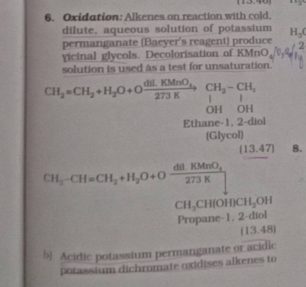 6. Oxidation: Alkenes on reaction with cold, dilute, aqueous solution of