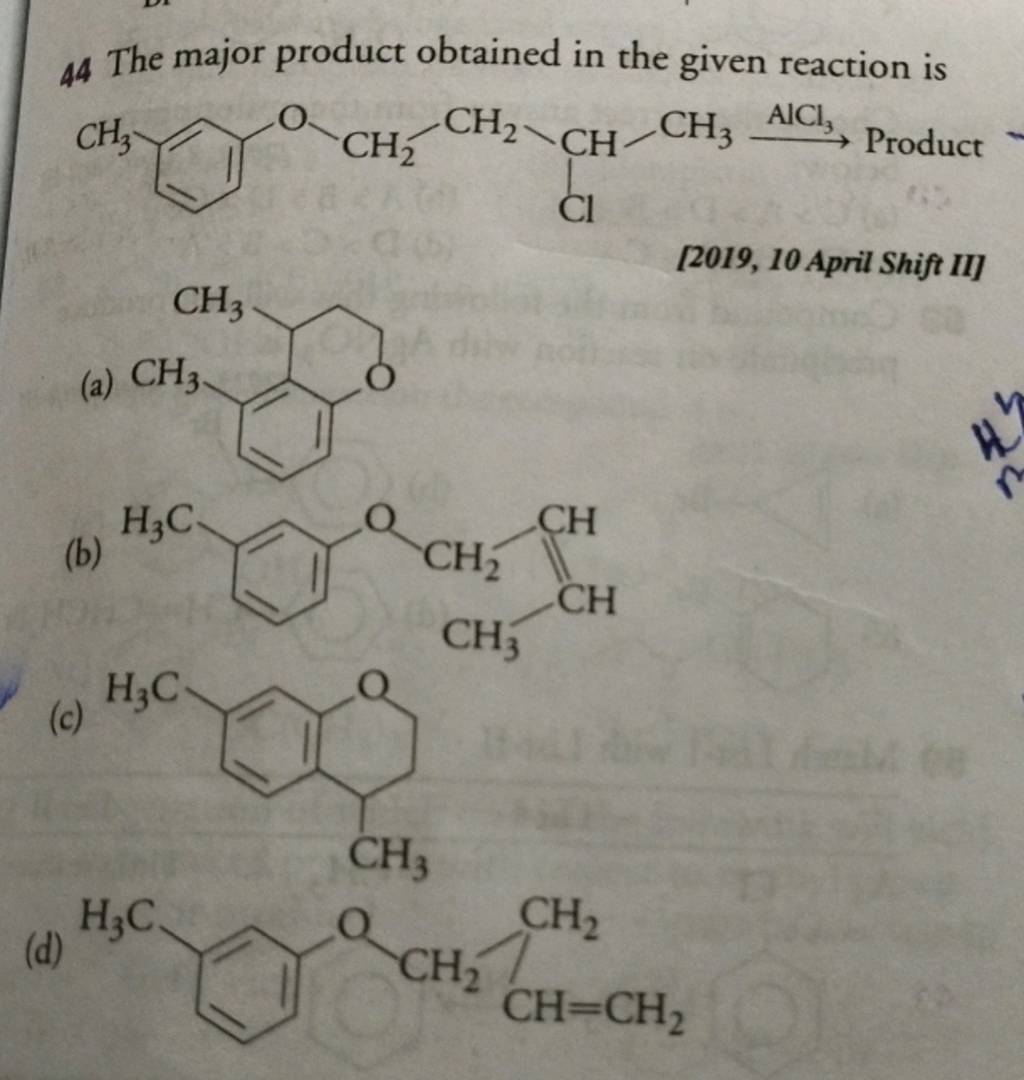 44 The major product obtained in the given reaction is CCCCCCC(C)Cl [2019..