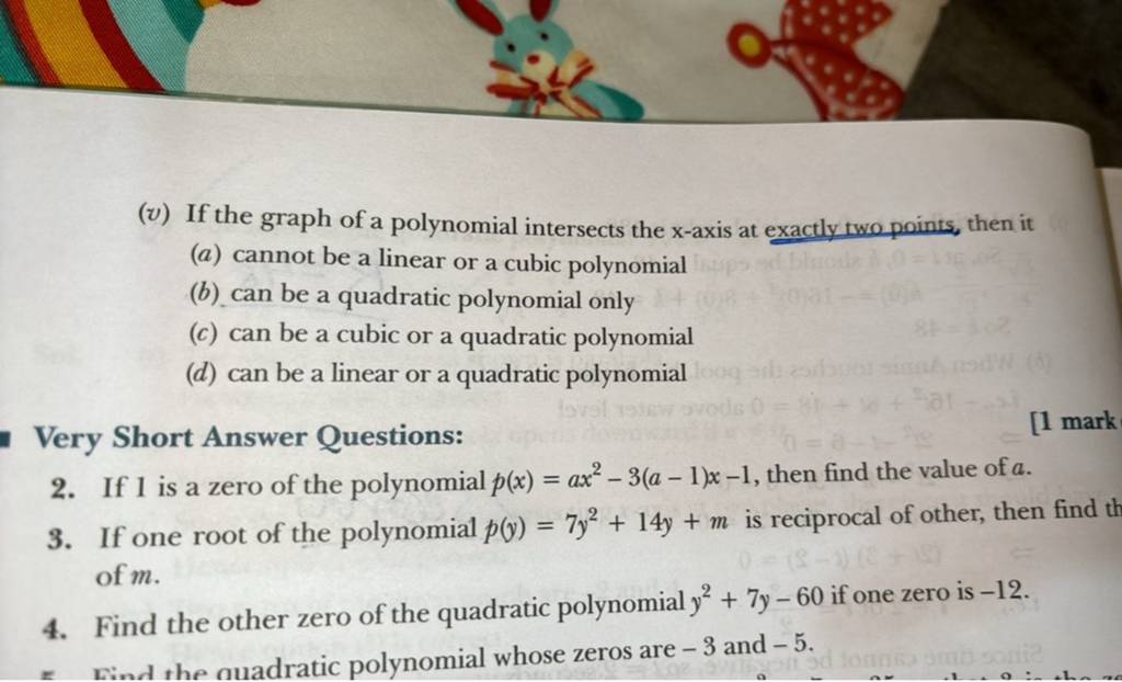 If the graph of a polynomial intersects the x-axis at exactly two points..