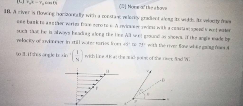 18. A river is flowing horizontally with a constant velocity gradient alo..