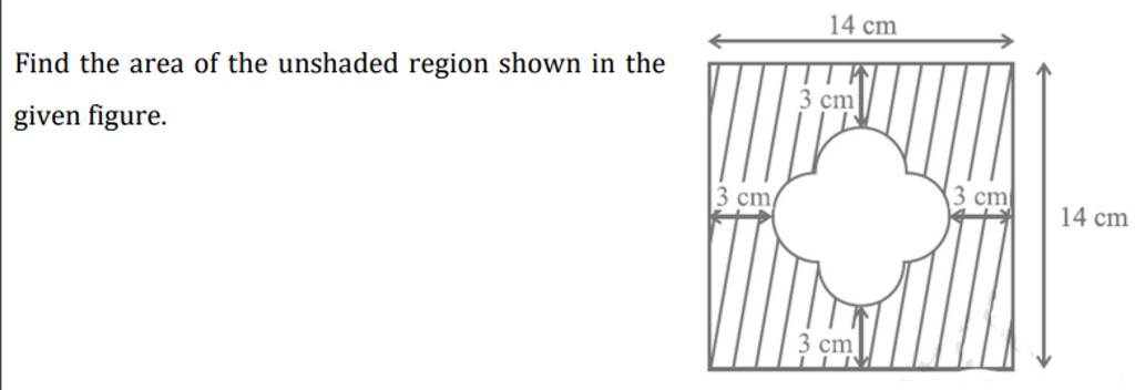 Find the area of the unshaded region shown in the given figure. | Filo