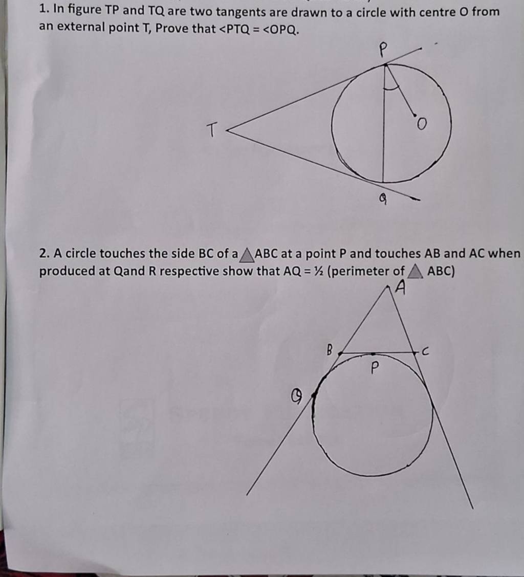 1. In figure TP and TQ are two tangents are drawn to a circle with centre..