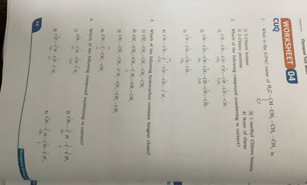WORKSHEET 04 CUQ 1. What is the IUPAC name of CCCC(C)Cl is: | Filo