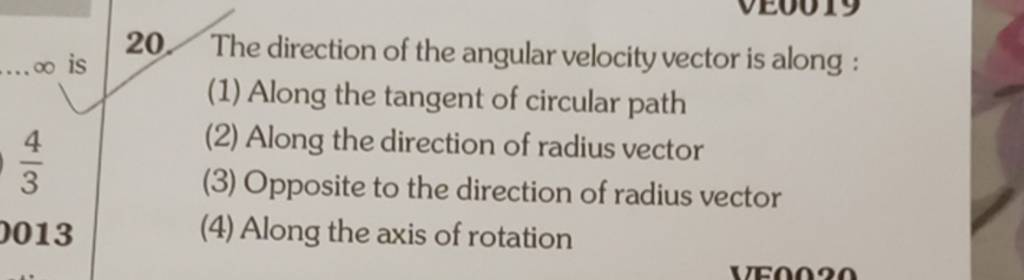 The Direction Of The Angular Velocity Vector Is Along Filo