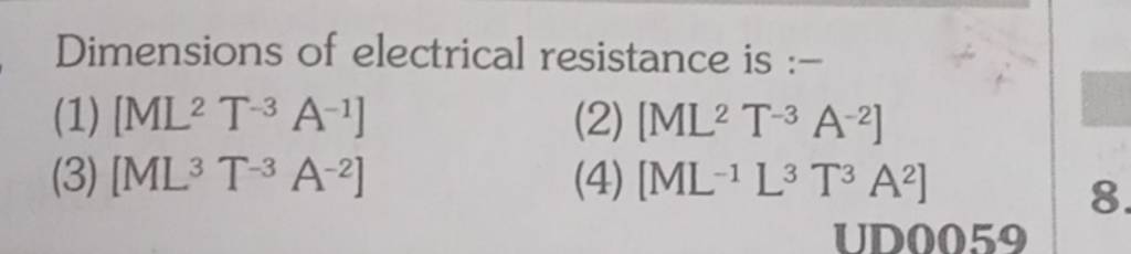 Dimensions of electrical resistance is :- | Filo