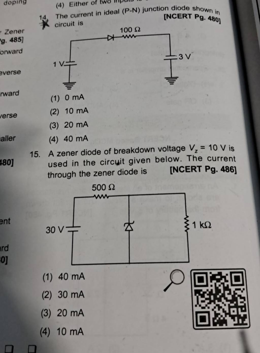 A zener diode of breakdown voltage Vz =10 V is used in the circuit given