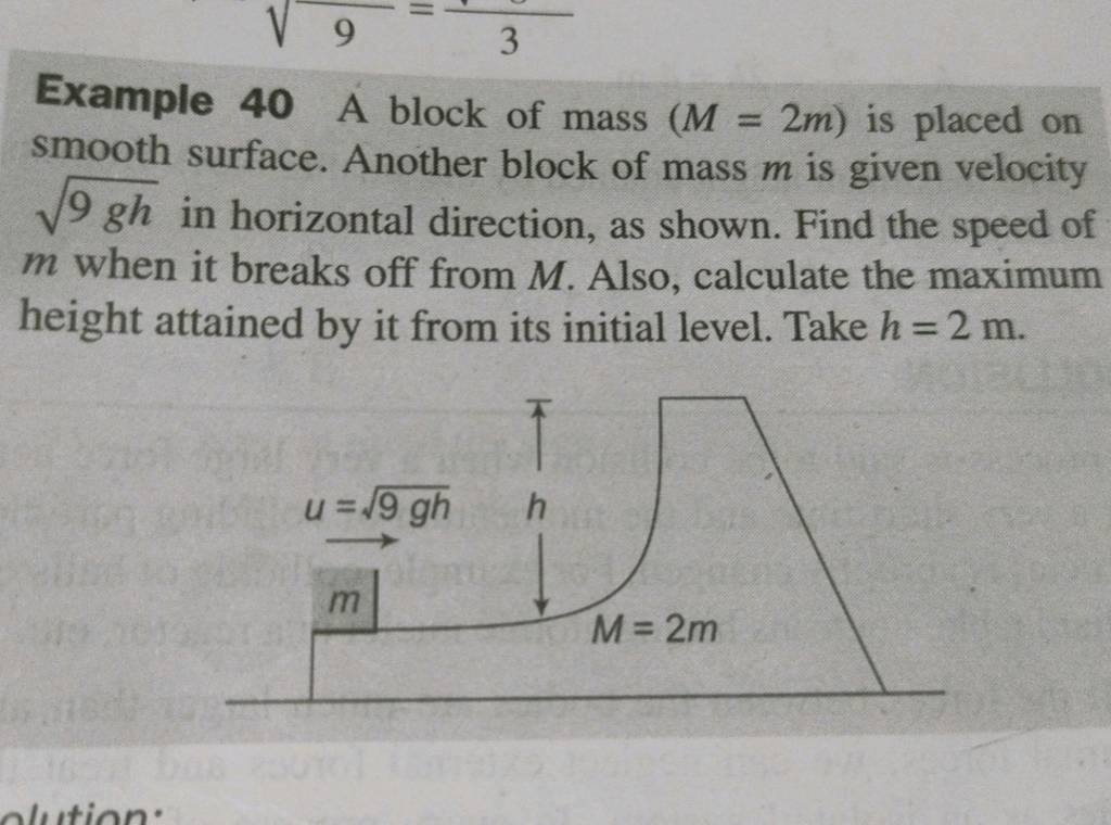 Example 40 A block of mass (M=2m) is placed on smooth surface. Another bl..