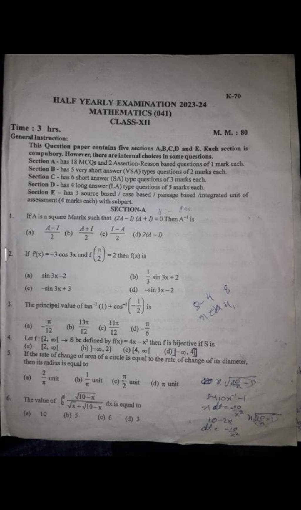 HALF YEARLY EXAMINATION 2023-24 K-70 MATHEMATICS (041) CLASS-XII Time : 3.. HALF YEARLY EXAMINATION 2023-24 K-70 MATHEMATICS (041) CLASS-XII Time : 3..
