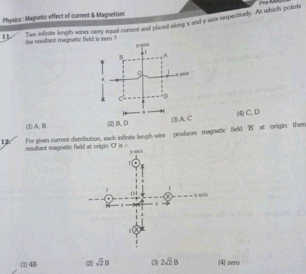 Physics: Magnetic effect of current \& Magnetism 11. Two infinite length