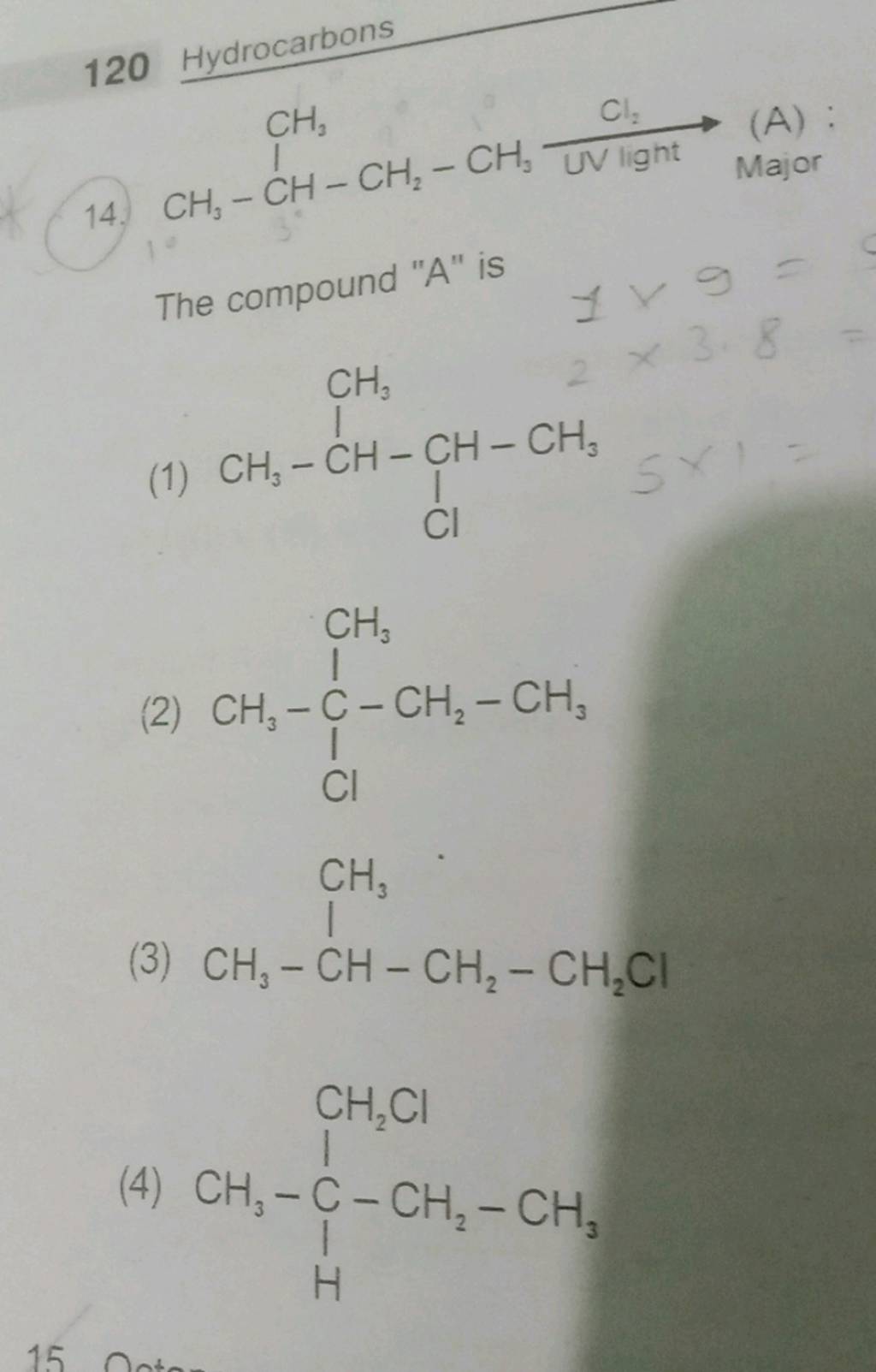 CCC(C)C (A) : Major The compound " A " is | Filo