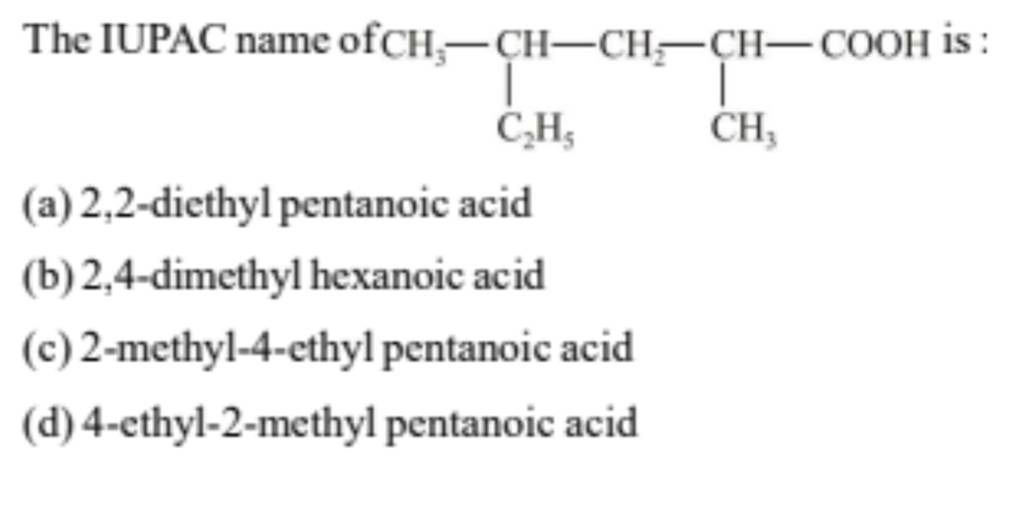 The IUPAC name of CCC(C)CC(C)C(=O)O is : | Filo