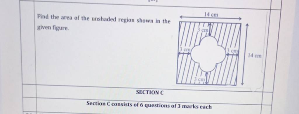 Find the area of the unshaded region shown in the given figure. SECTION C..