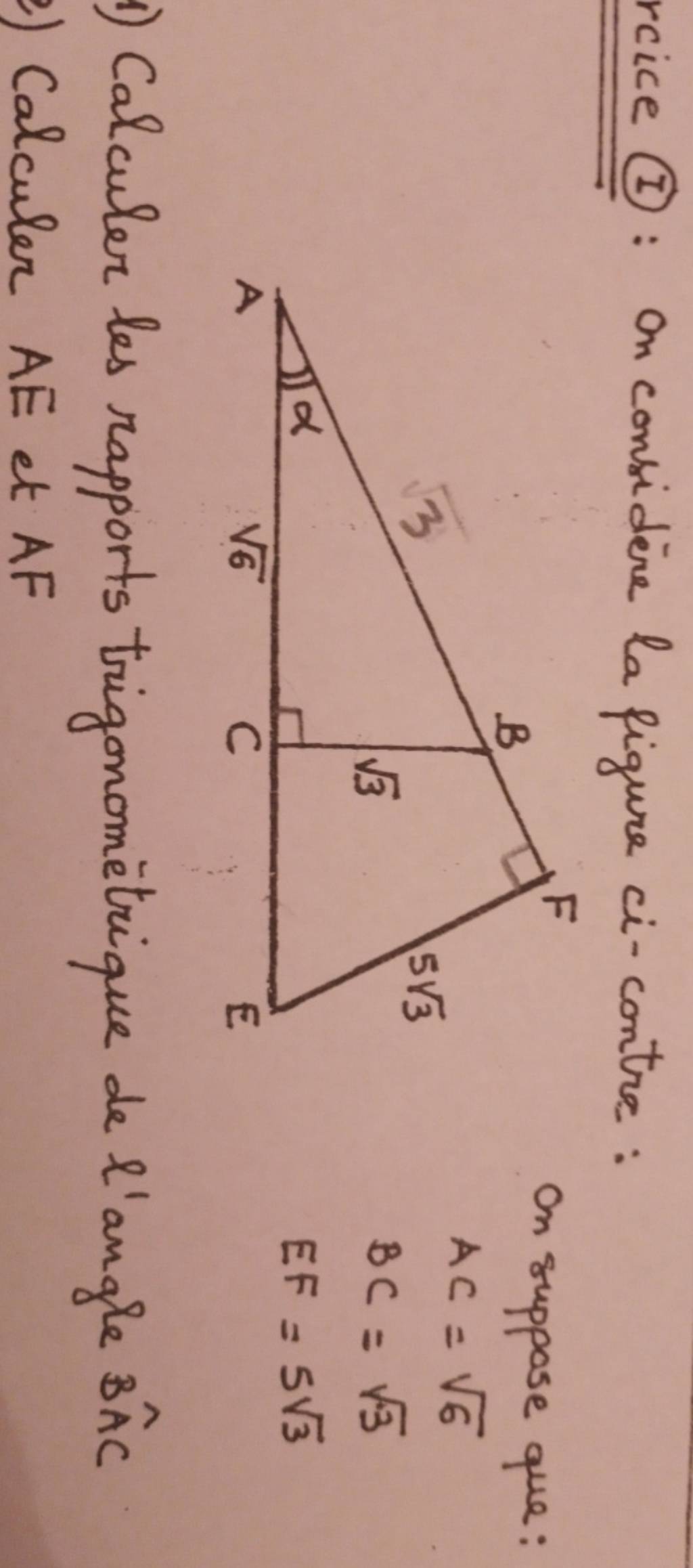rcice (I): On considère la figure ci-contre: On suppose que: AC=6 BC=3 EF.. rcice (I): On considère la figure ci-contre: On suppose que: AC=6 BC=3 EF..