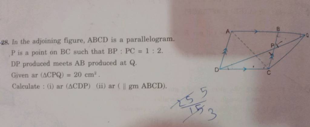 28. In the adjoining figure, ABCD is a parallelogram. P is a point on BC