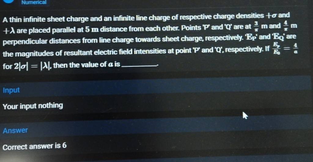 Numerical A thin infinite sheet charge and an infinite line charge of res.. Numerical A thin infinite sheet charge and an infinite line charge of res..