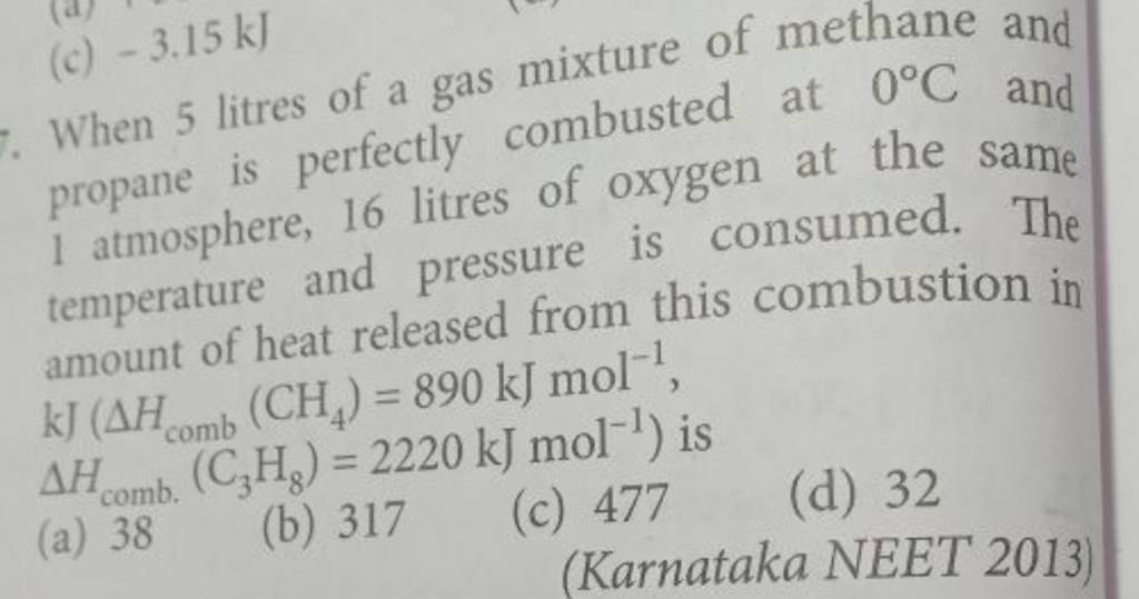 When 5 litres of a gas mixture of methane and propane is perfectly combus..