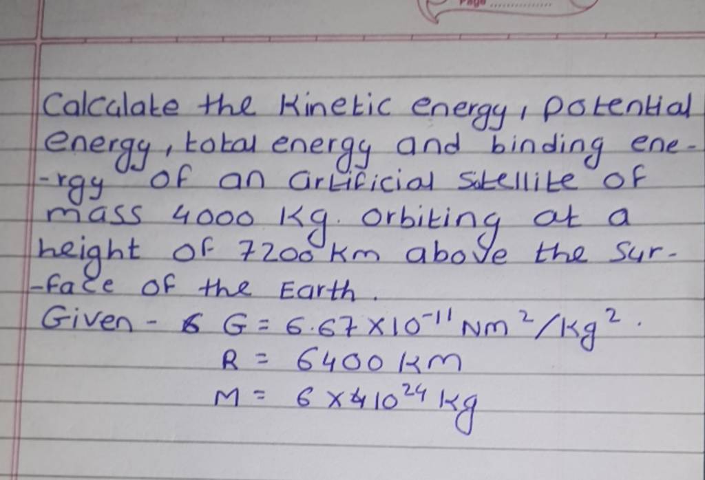 Calculate the Kinetic energy, potential energy, total energy and binding