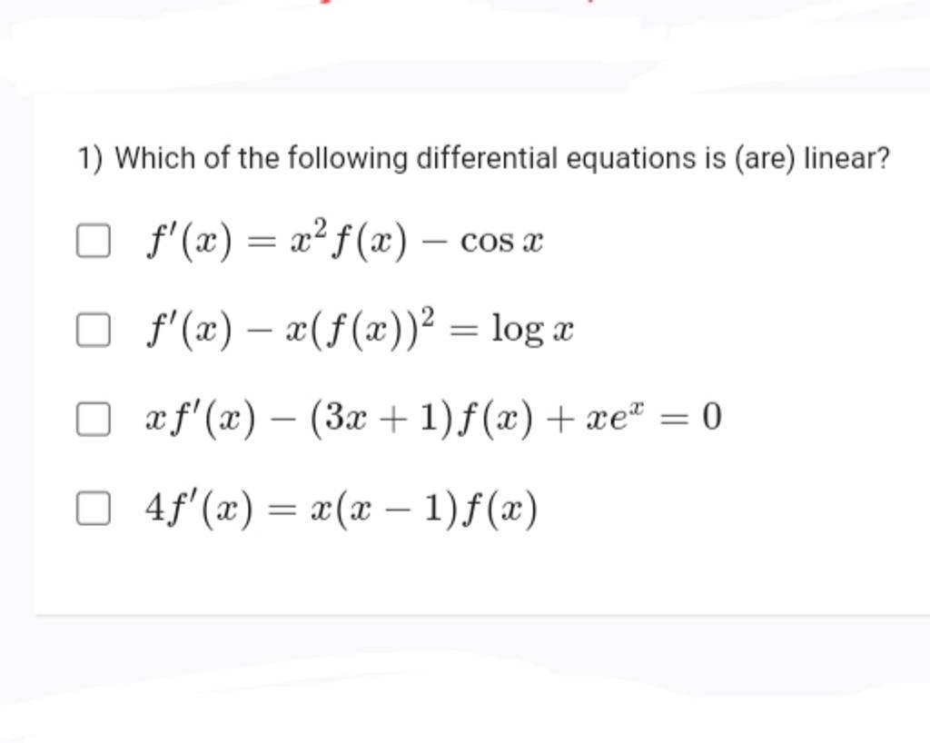 1) Which of the following differential equations is (are) linear? | Filo
