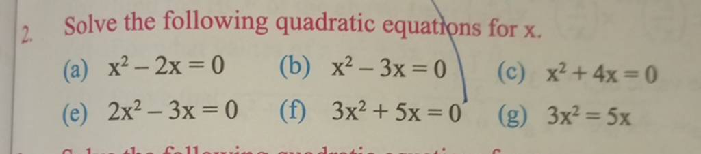 2 Solve The Following Quadratic Equations For X A X2−2x 0 B X2−3x 0