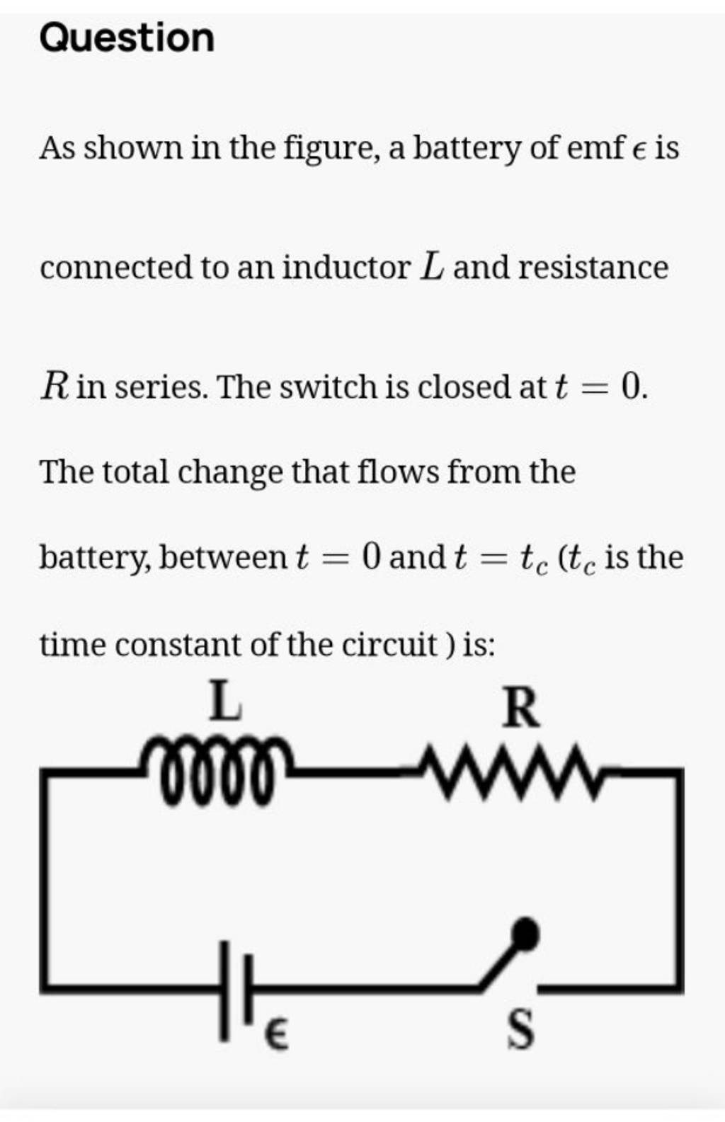 Question As shown in the figure, a battery of emf ϵ is connected to an in..