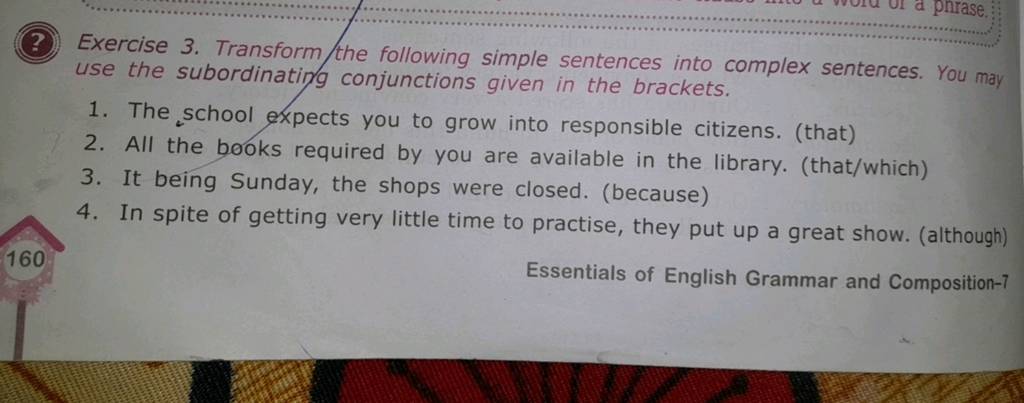 Exercise 3. Transform the following simple sentences into complex senten..