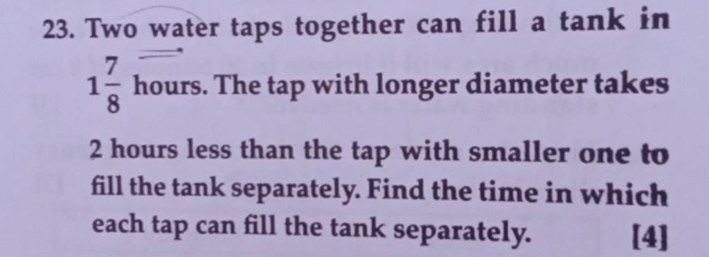 23. Two water taps together can fill a tank in 187 hours. The tap with l..