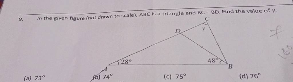 In the given figure (not drawn to scale), ABC is a triangle and BC=BD. Fi..