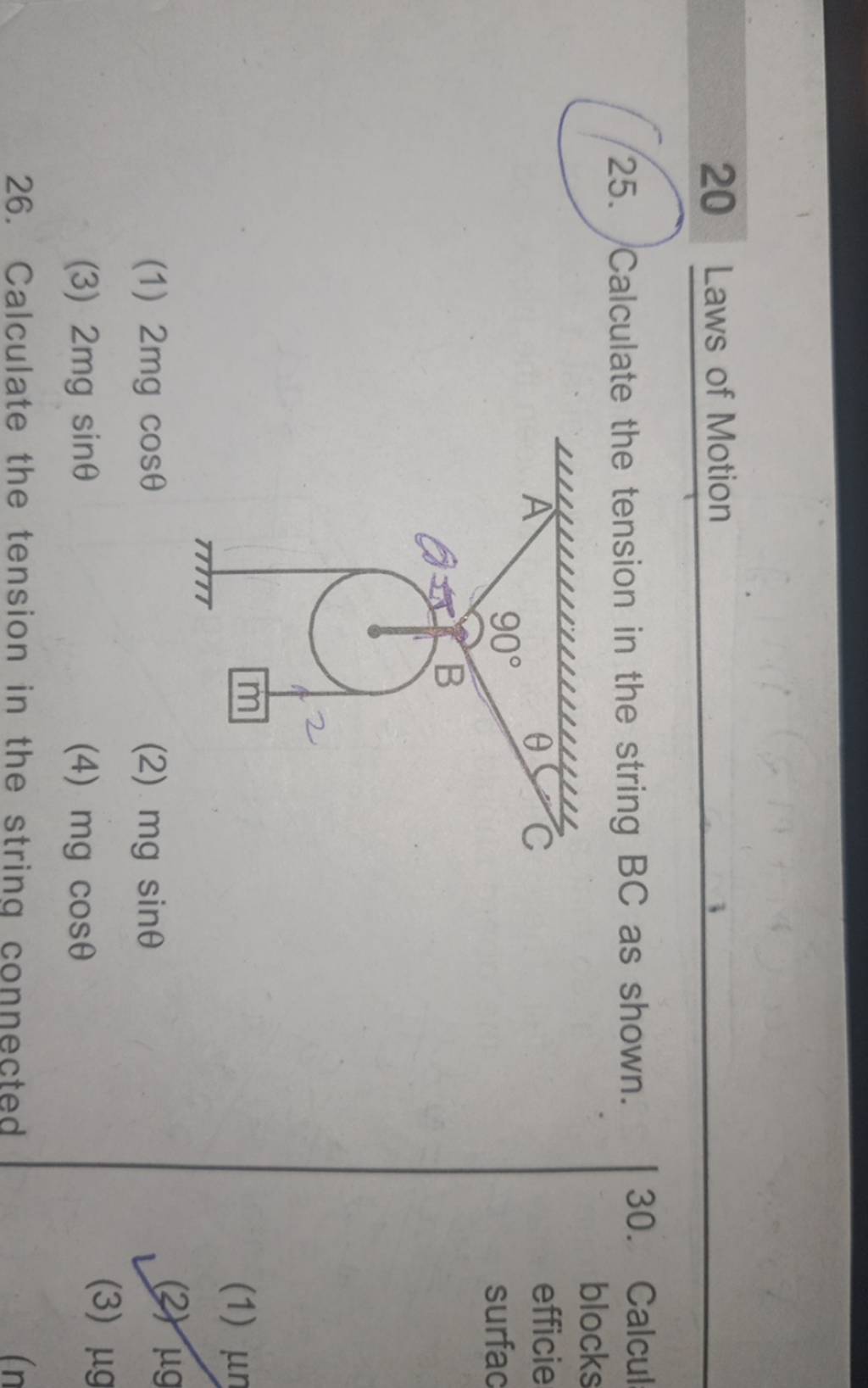20 Laws of Motion 25. Calculate the tension in the string BC as shown...