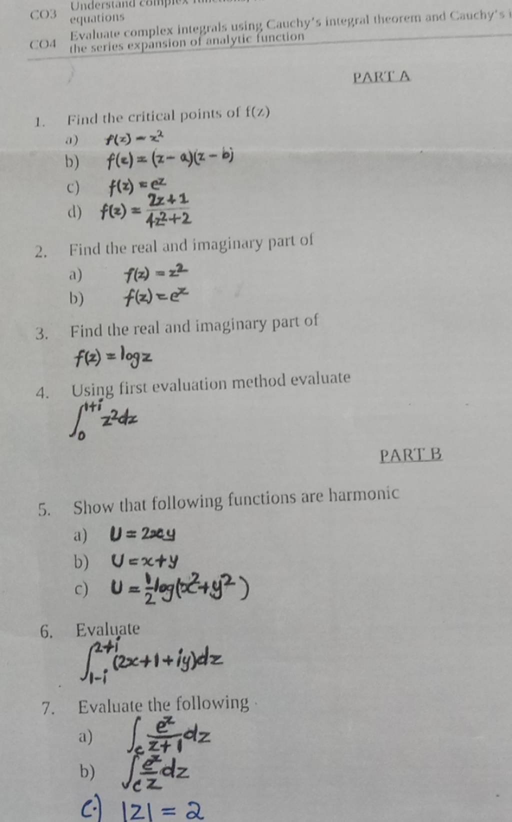 CO3 Understand equations COA Evaluate complex integrals using, Cauchy's i..
