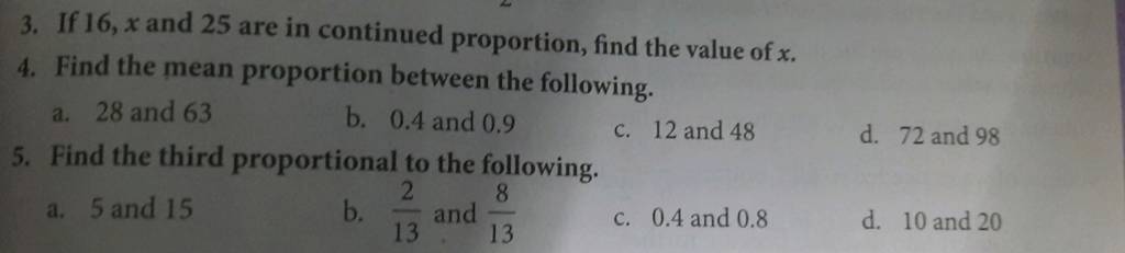 Find the third proportional to the following. | Filo