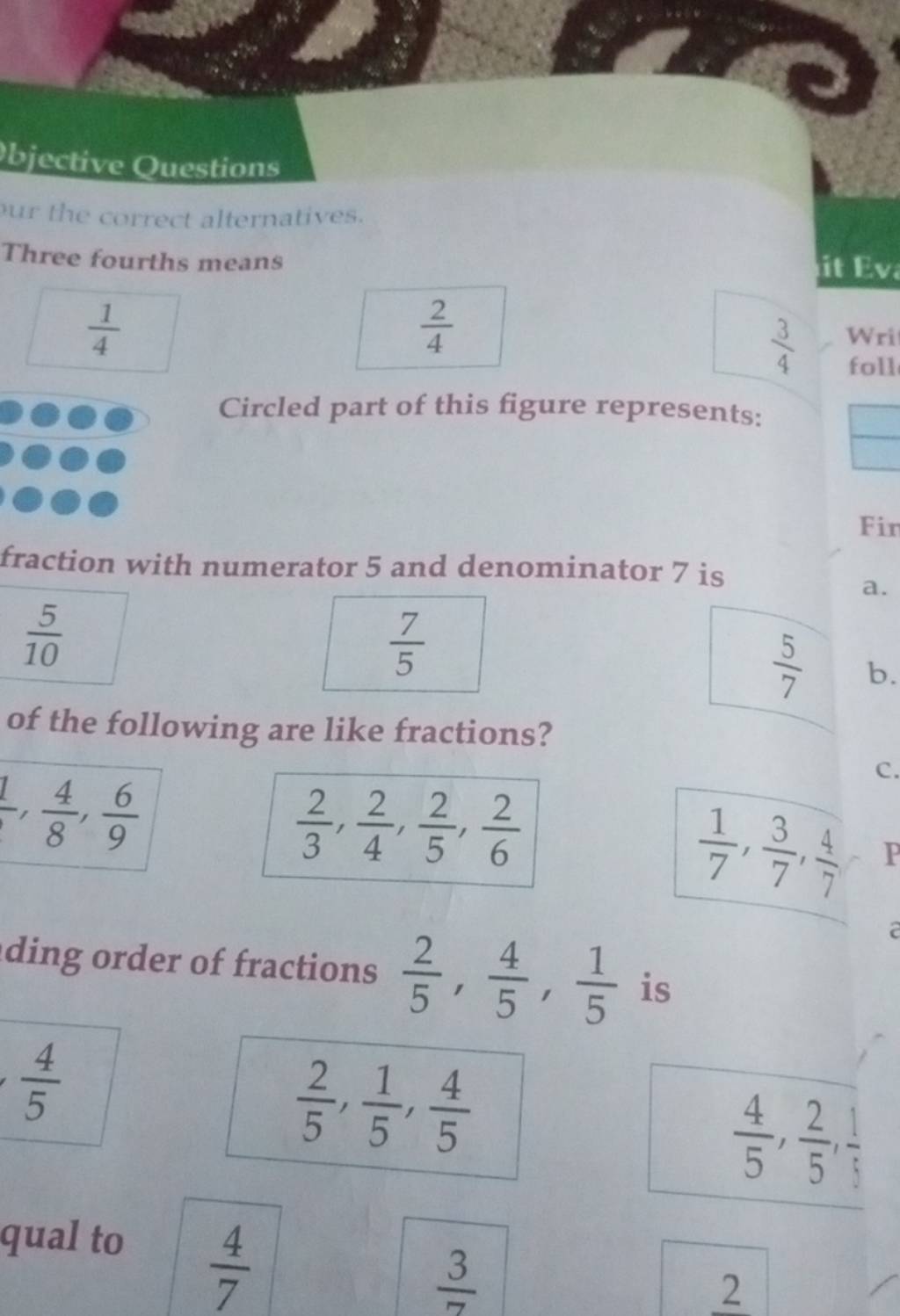 bjective Questions ur the correct alternatives. Three fourths means 41 4..