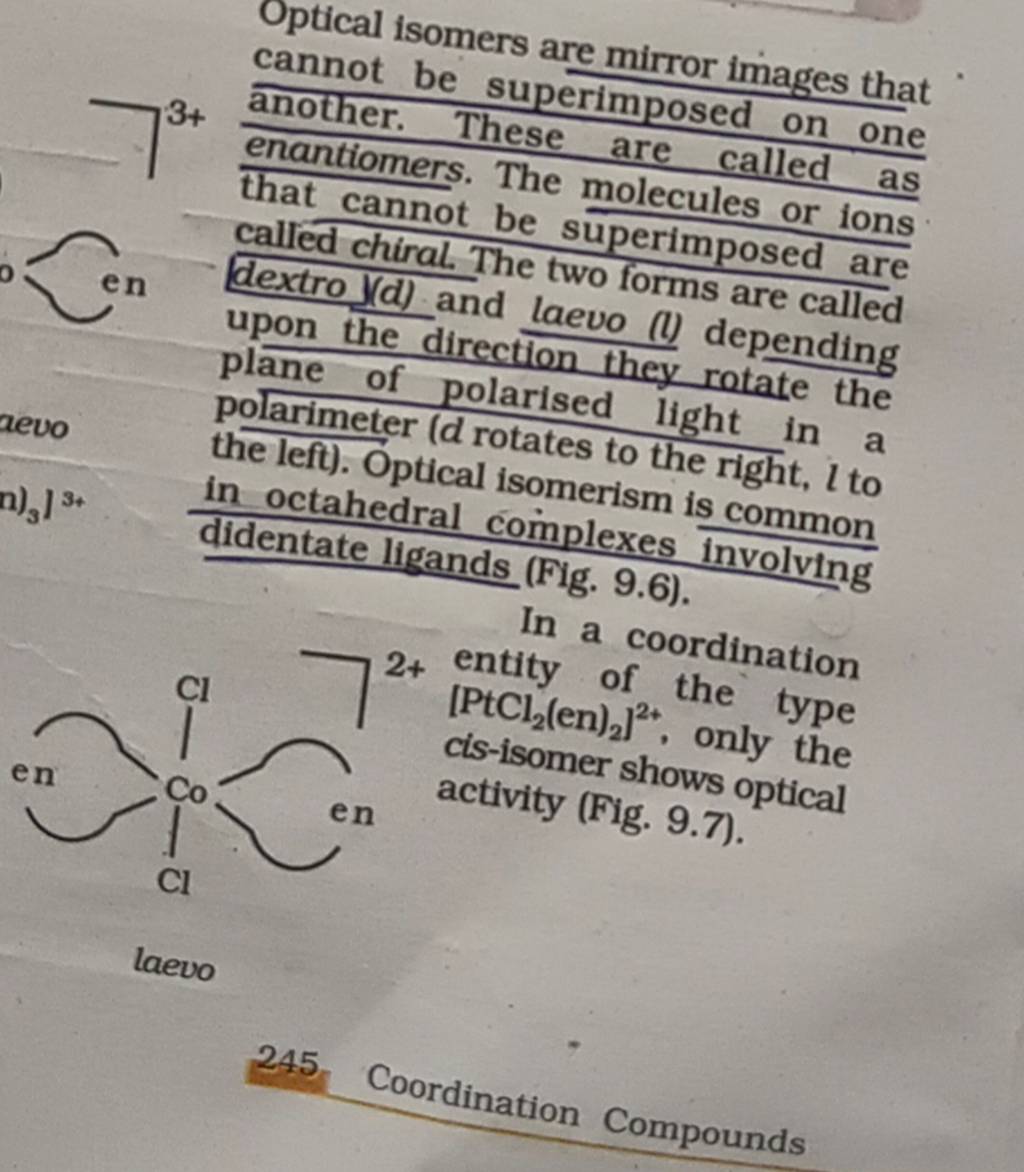 Optical isomers are mirror images that cannot be superimposed on one 3+ a..