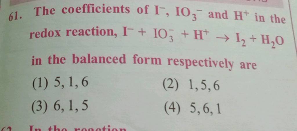 The coefficients of I−,IO3− and H+in the redox reaction, I−+IO3− +H+→I2