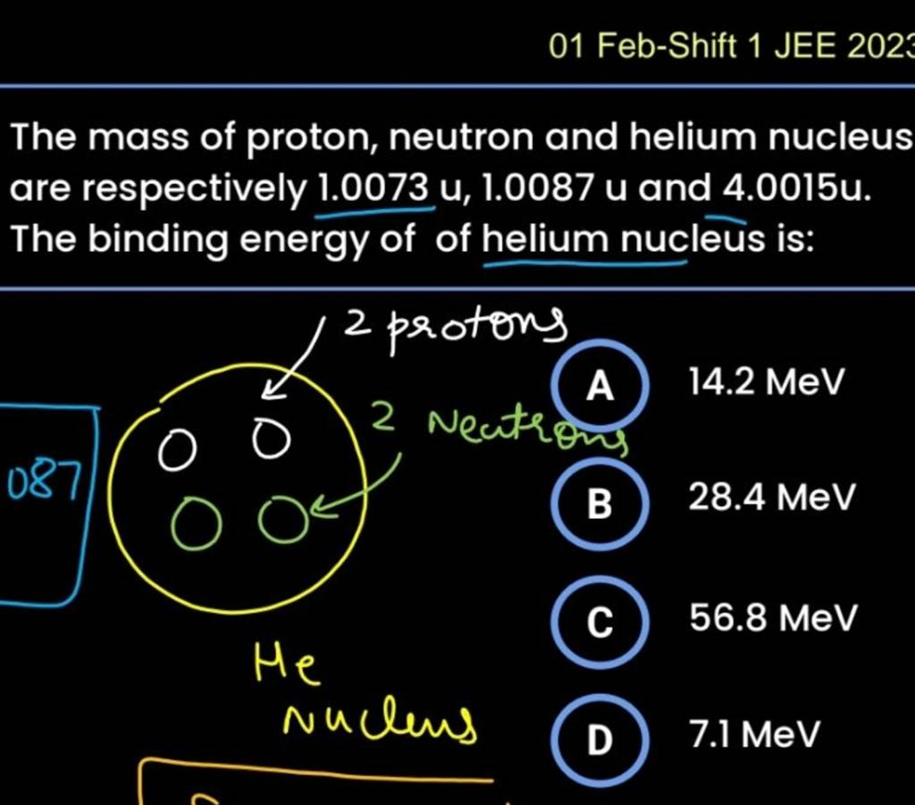 01 Feb-Shift 1 IE 202 The mass of proton, neutron and helium nucleus are