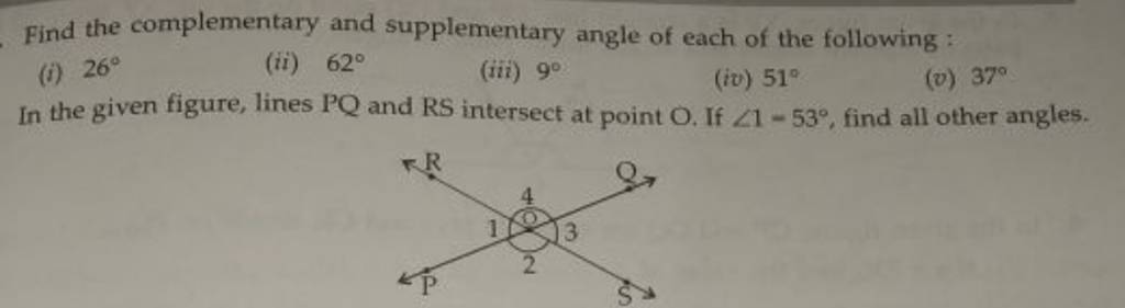 Find the complementary and supplementary angle of each of the following