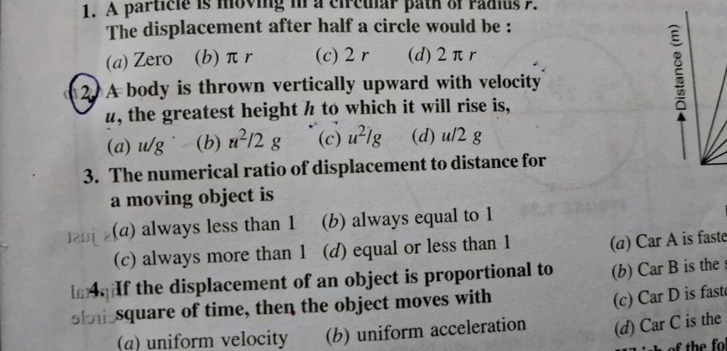 The numerical ratio of displacement to distance for a moving object is..