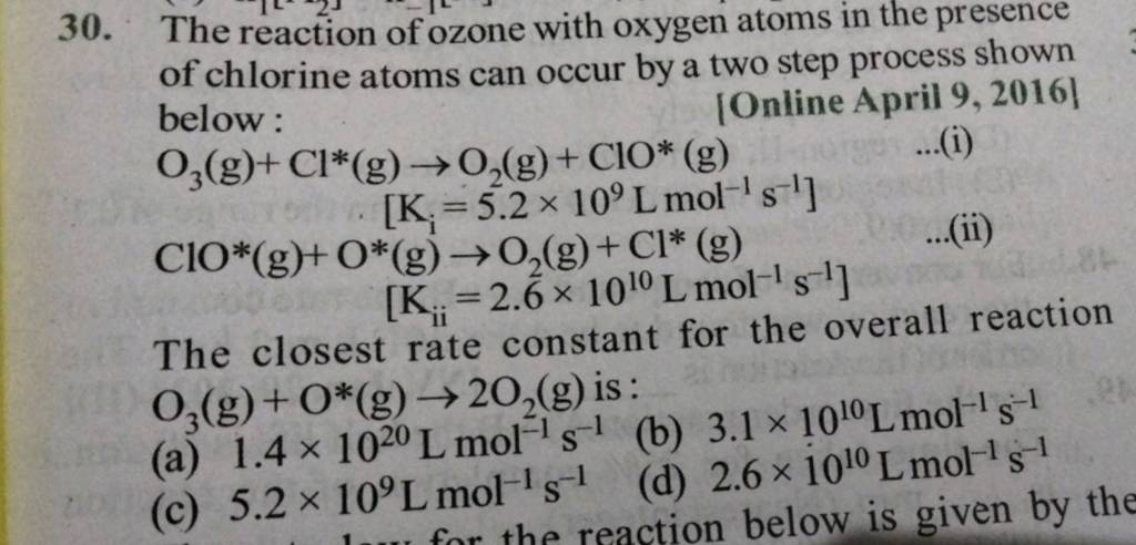 The reaction of ozone with oxygen atoms in the presence of chlorine atoms..