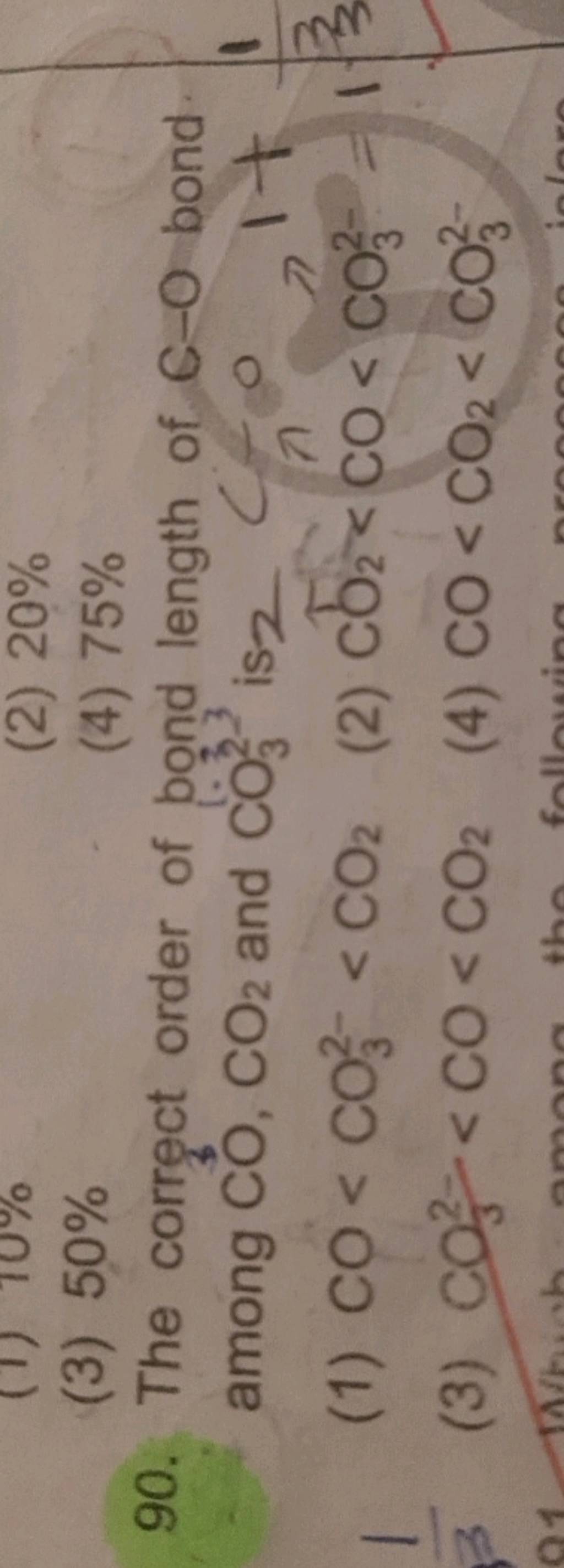 The correct order of bond length of C−O bond among CO,CO2 and CO323 is..