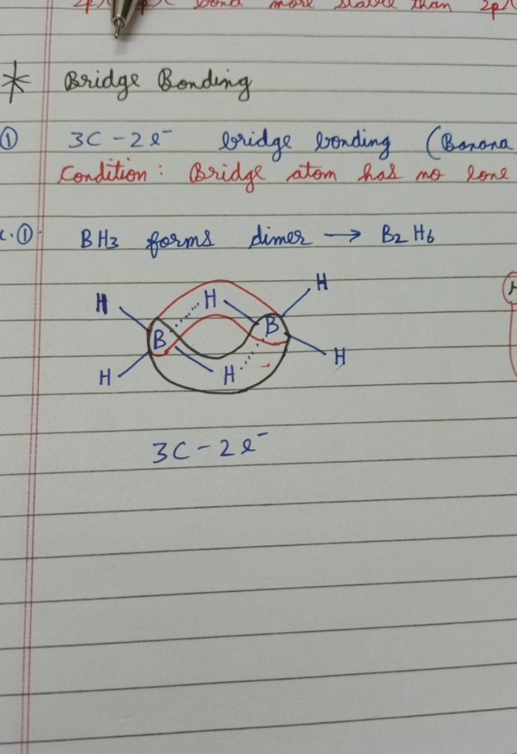 * Bridge Bonding (1) 3C−2l−bridge bonding (Banana Condition: Bridge atom