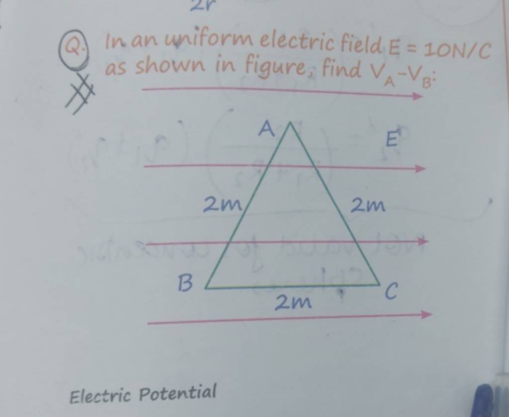 Q. In an uniform electric field E=10 N/C as shown in figure, find VA −VB