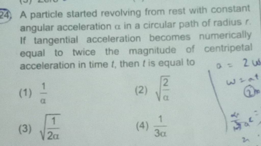 A Particle Started Revolving From Rest With Constant Angular Acceleration