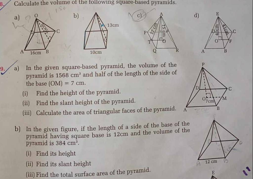 Calculate the volume of the following square-based pyramids. | Filo