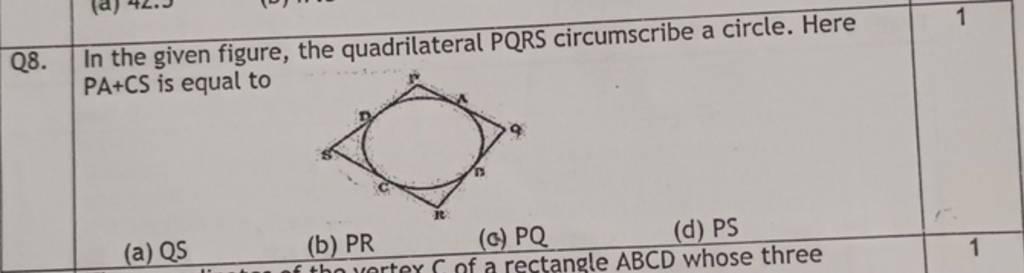 Q8 In The Given Figure The Quadrilateral Pqrs Circumscribe A Circle He 