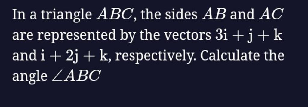 In a triangle ABC, the sides AB and AC are represented by the vectors 3i+..