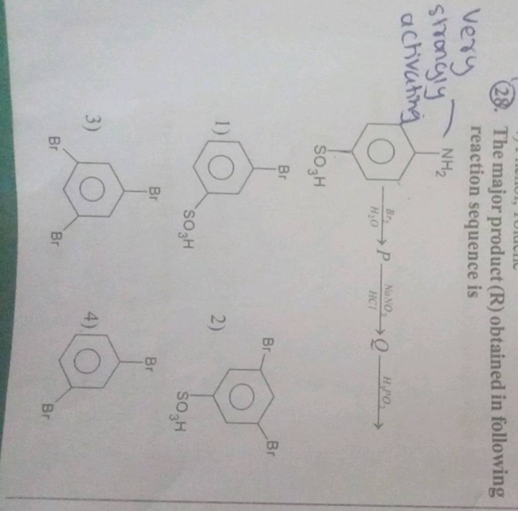 (28. The major product (R) obtained in following reaction sequence is..