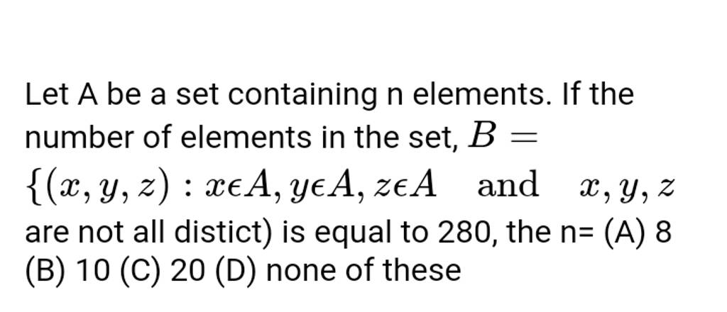 Let A Be A Set Containing N Elements If The Number Of Elements In The Se 