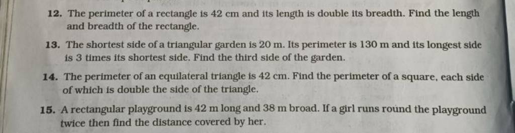 12. The perimeter of a rectangle is 42 cm and its length is double its br..